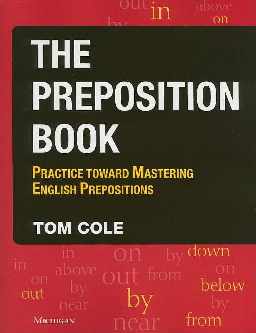 The Preposition Book: Practice Toward Mastering English Prepositions ...