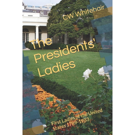 List Of First Ladies Of The United States