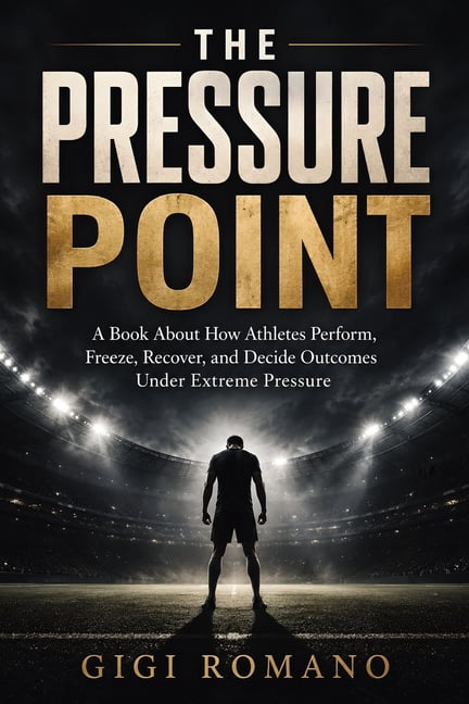 The Pressure Point: A book about how athletes perform, freeze, recover ...