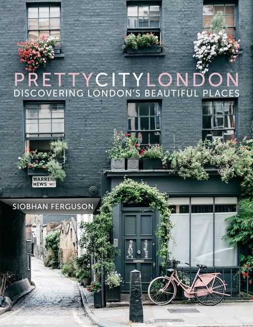 The Pretty Cities Prettycitylondon: Discovering London's Beautiful ...