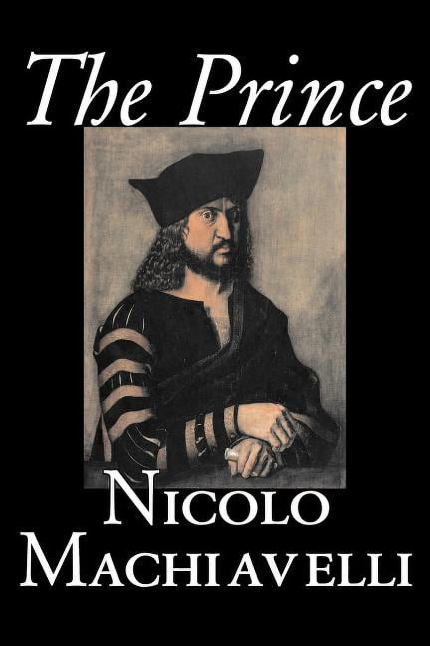 The Prince by Nicolo Machiavelli, Political Science, History & Theory ...