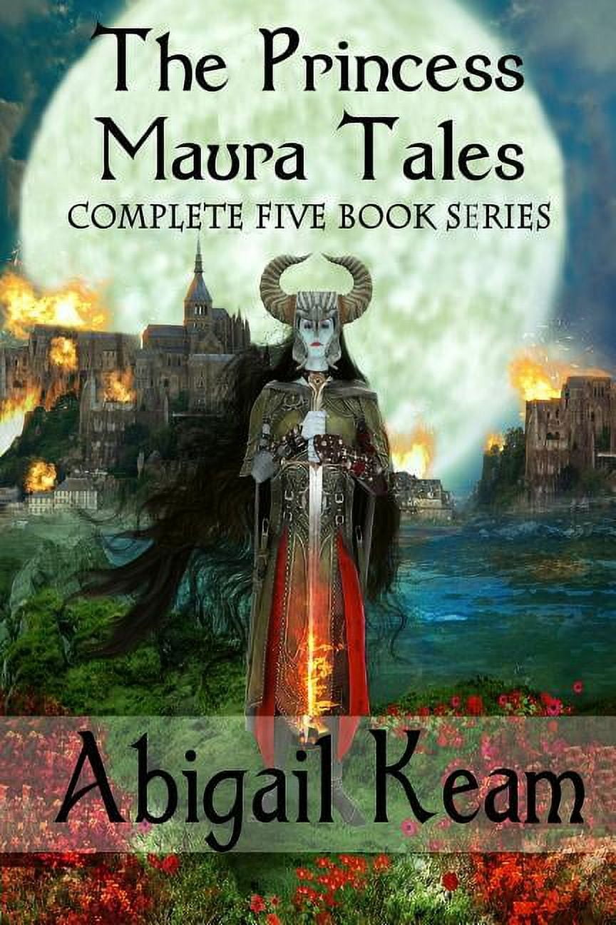 Princess Maura Tales The Princess Maura Tales: Complete 5-Book Fantasy ...