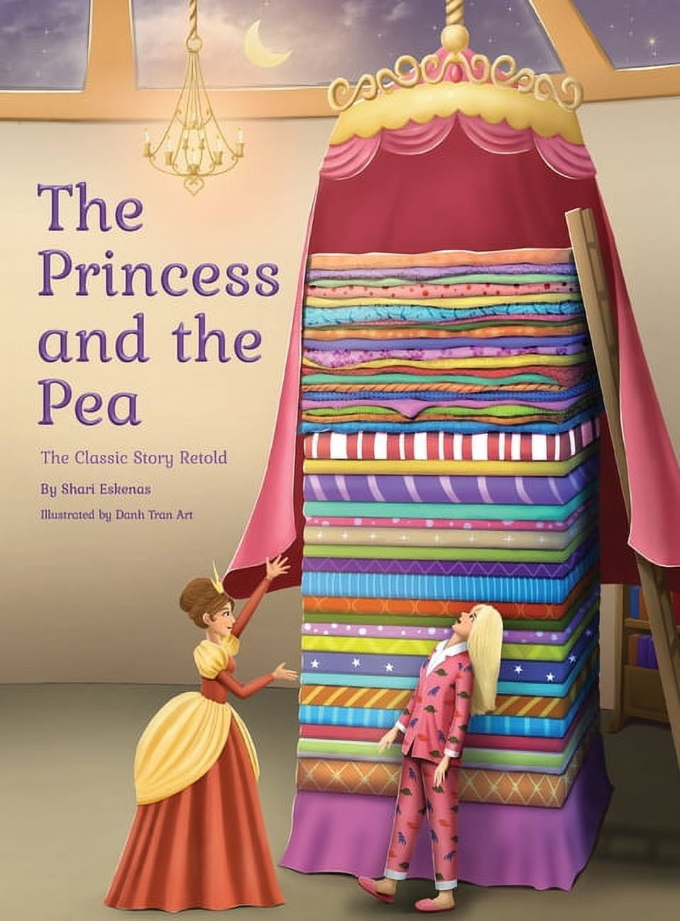 The Princess and the Pea: The Classic Story Retold -- Shari Eskenas ...