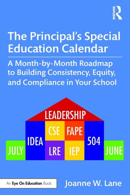 The Principal's Special Education Calendar: A Month-by-Month Roadmap to ...