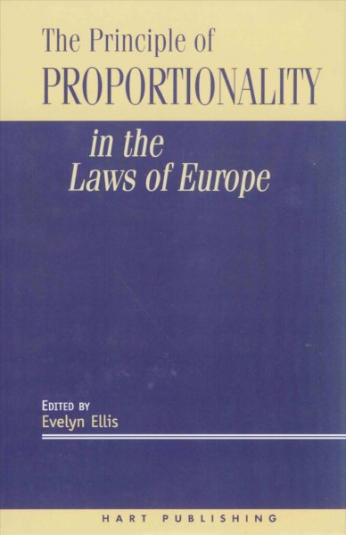 The Principle of Proportionality in the Laws of Europe (Hardcover ...