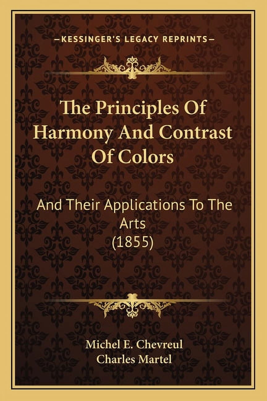 The Principles Of Harmony And Contrast Of Colors (Paperback) - Walmart.com