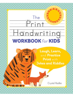 The Print Handwriting Workbook for Kids: Laugh, Learn, and Practice ...