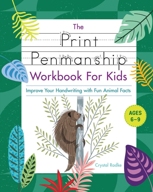 The Print Penmanship Workbook for Kids : Improve Your Handwriting with ...