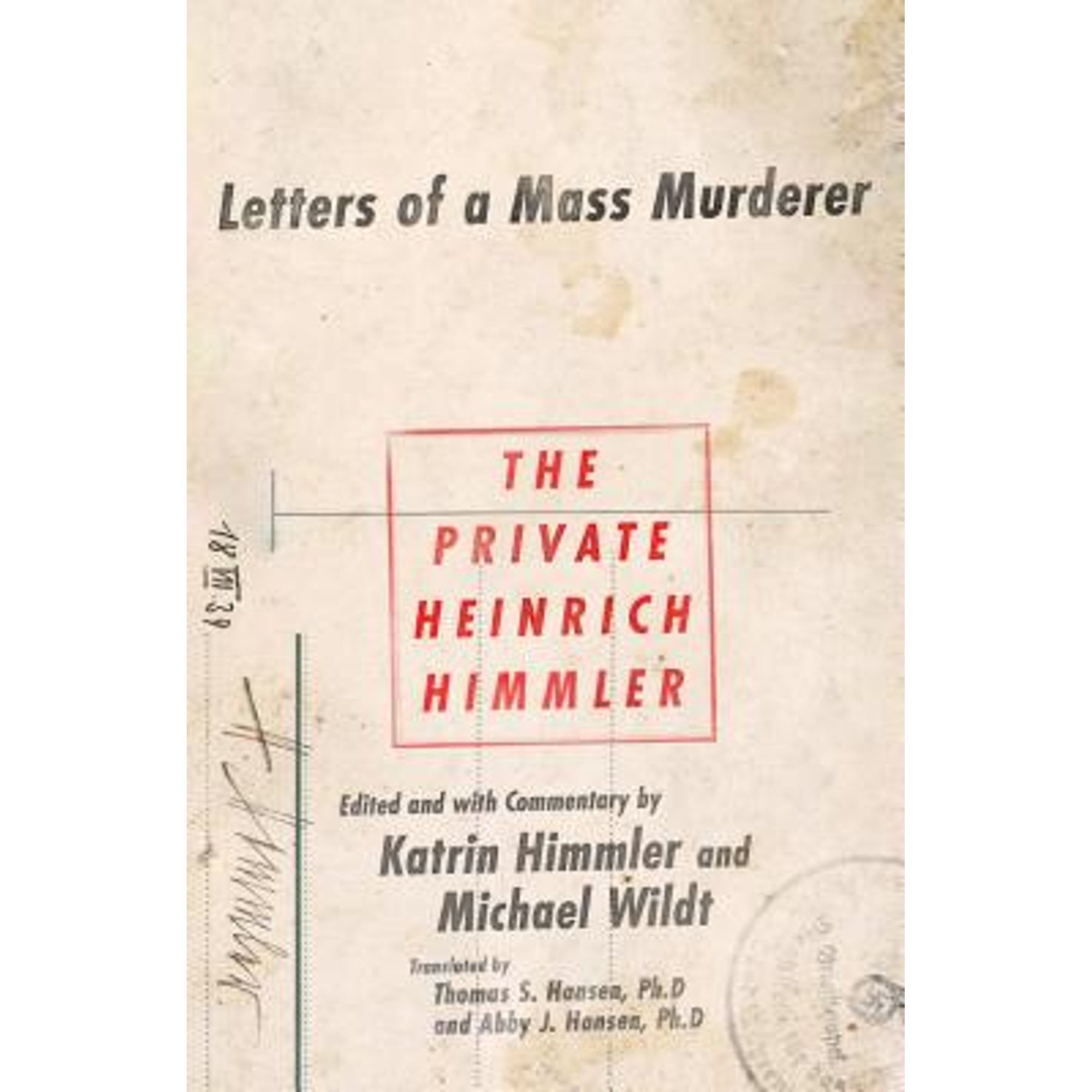 Pre-Owned The Private Heinrich Himmler: Letters of a Mass Murderer ...