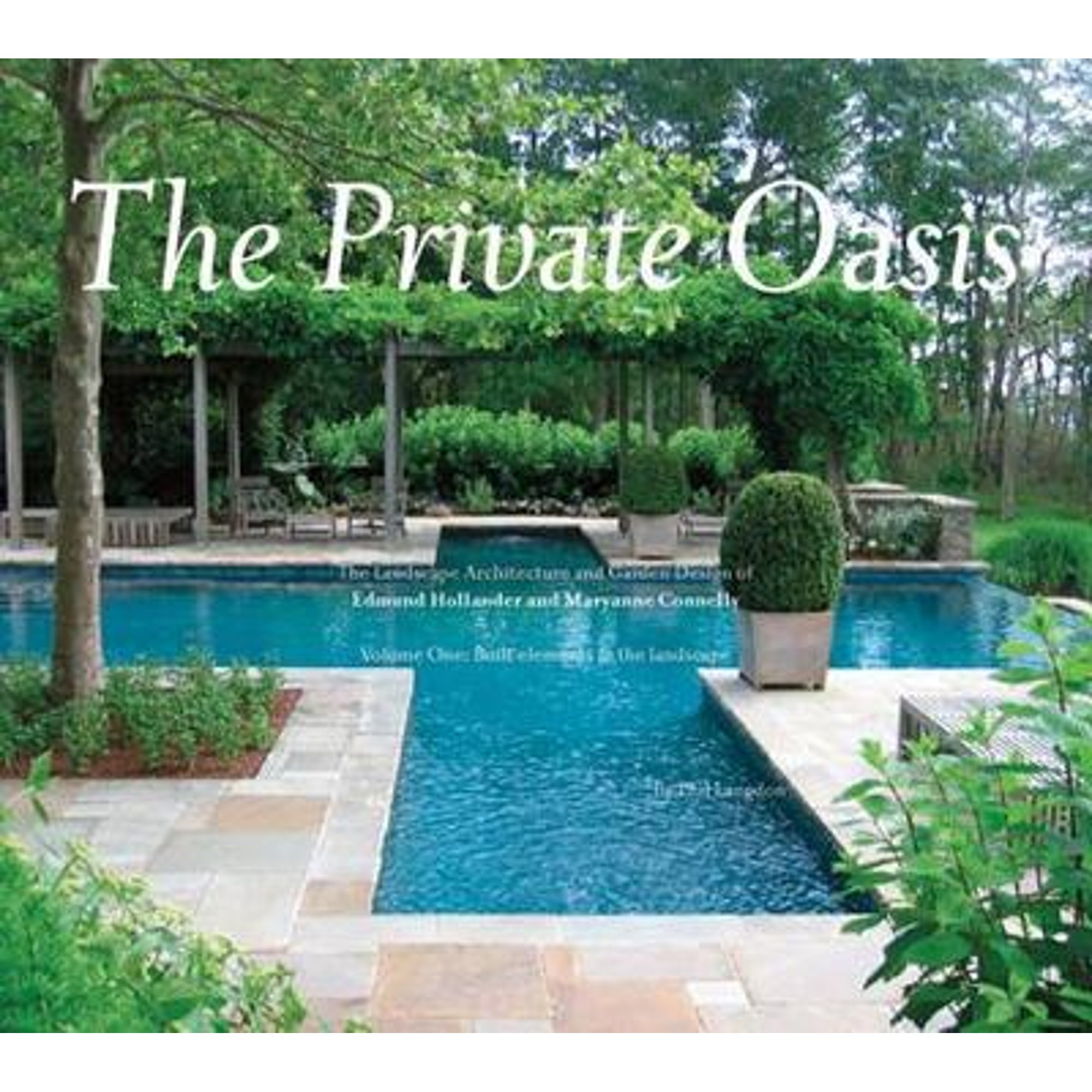 Pre-Owned The Private Oasis: The Landscape Architecture of Edmund ...