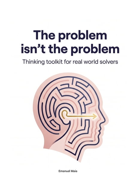 The Problem isn't the Problem - Thinking Toolkit for real world solvers ...