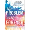 The Problem with Forever, (Paperback) - Walmart.com