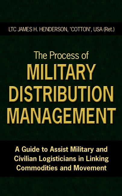 The Process of Military Distribution Management (Paperback) - Walmart.com