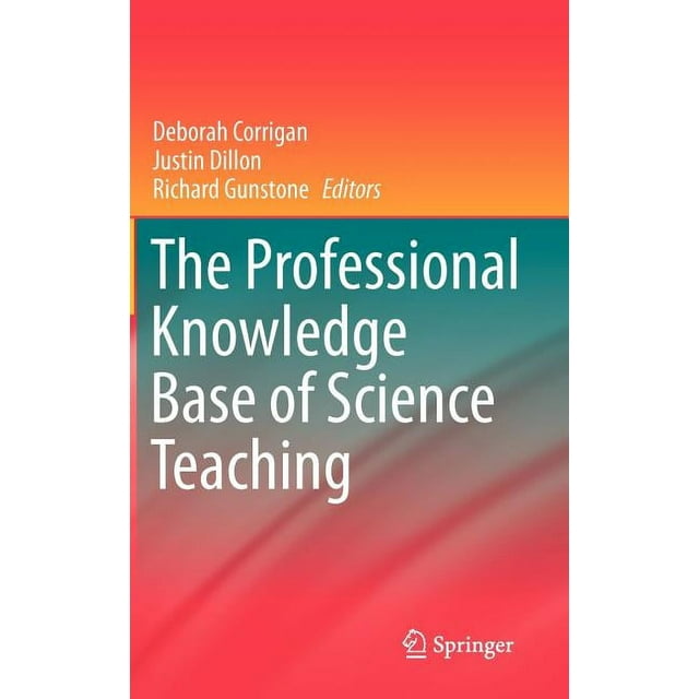 The Professional Knowledge Base of Science Teaching, (Hardcover ...