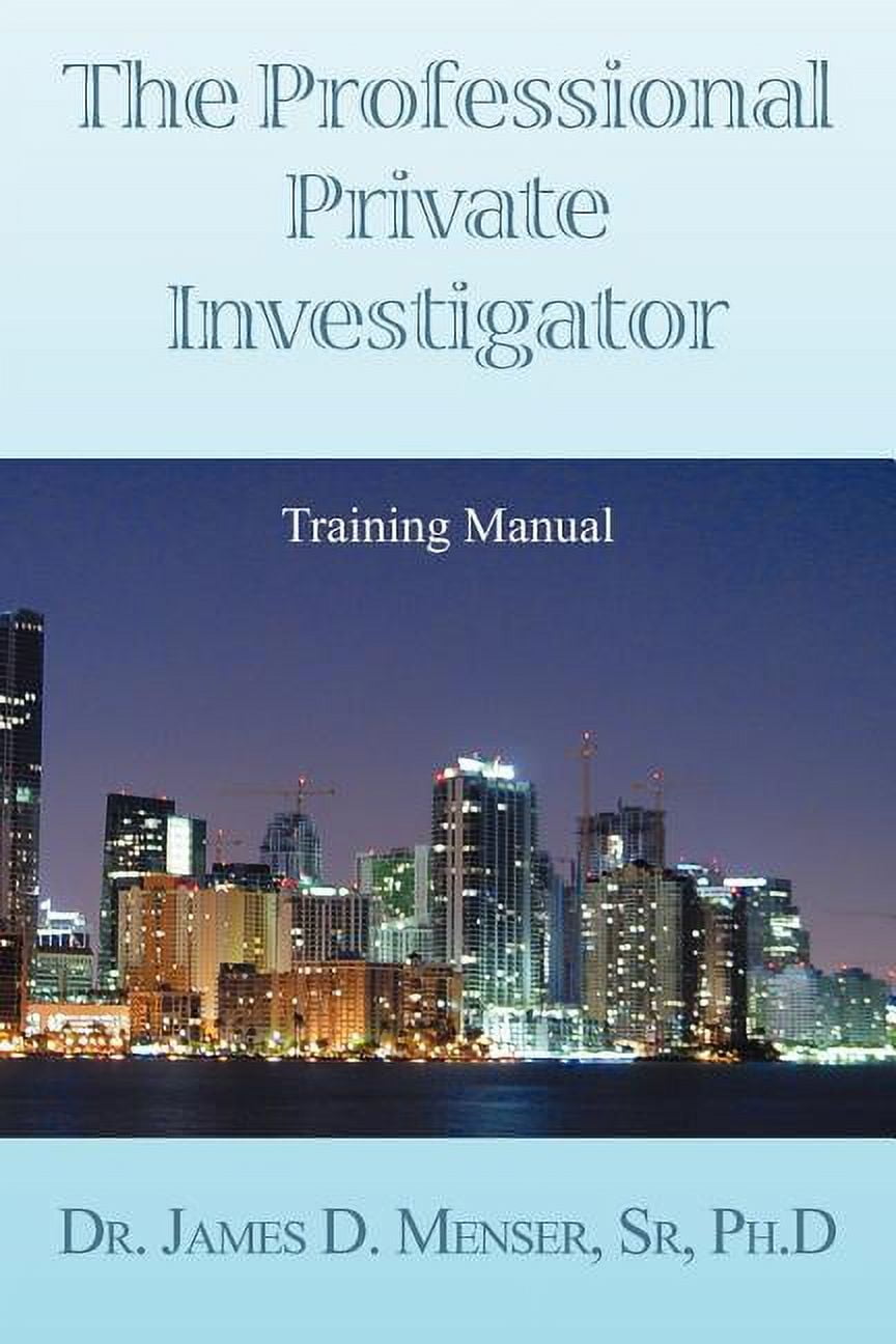 The Professional Private Investigator Training Manual (Paperback ...