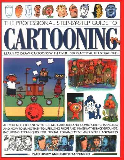 Pre-Owned Cartooning, The Professional Step-by-Step Guide to: Learn to ...