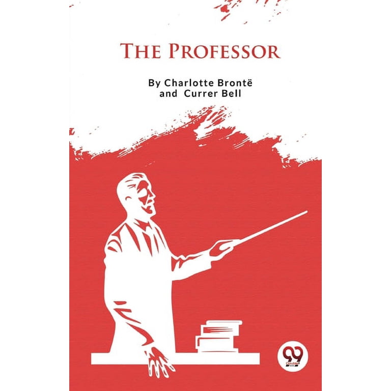 The Professor Charlotte Bronte