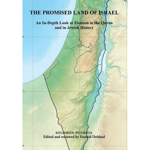 The Promised Land of Israel : An In-Depth Look at Zionism in the Quran ...