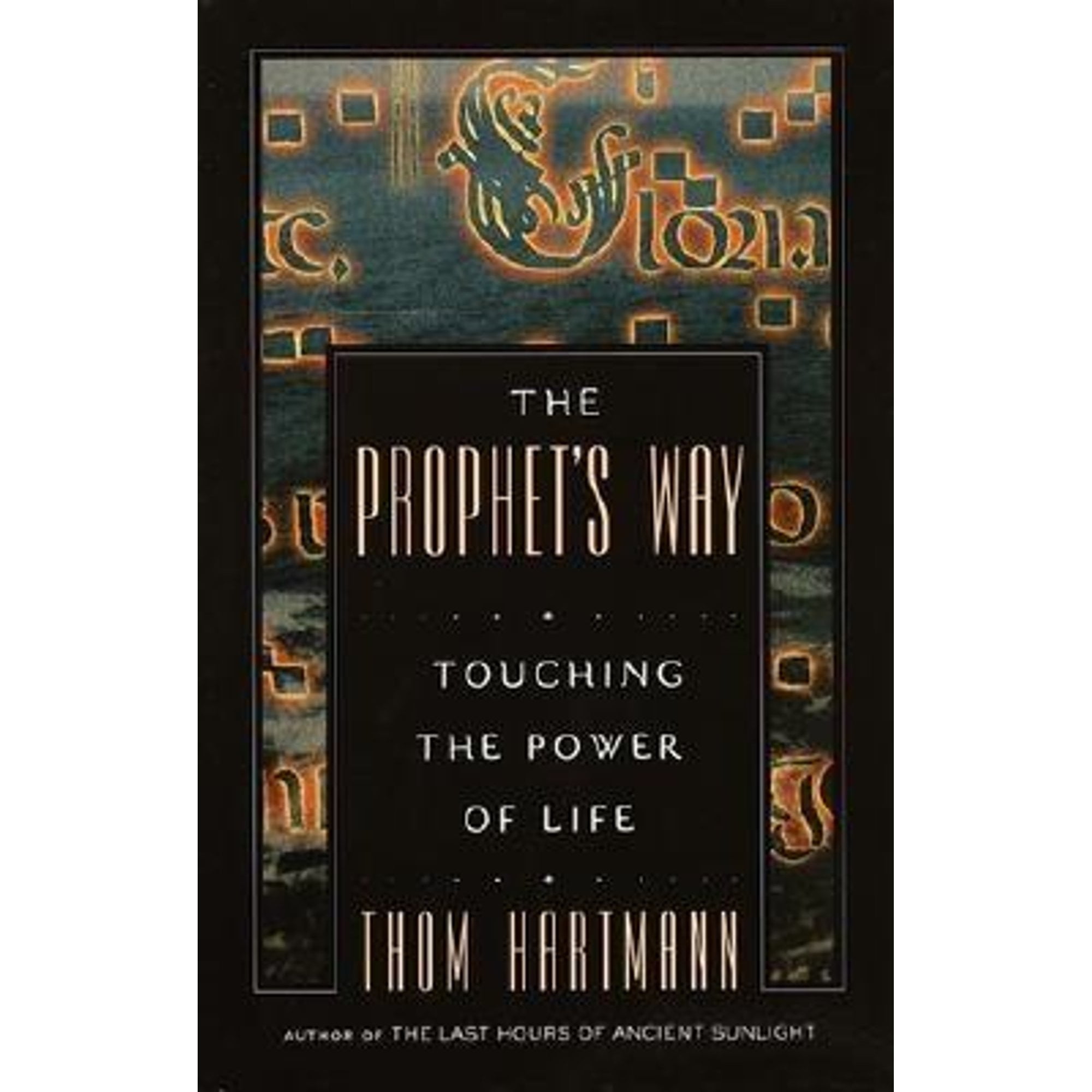 Pre-Owned The Prophet's Way: Touching the Power of Life (Paperback ...
