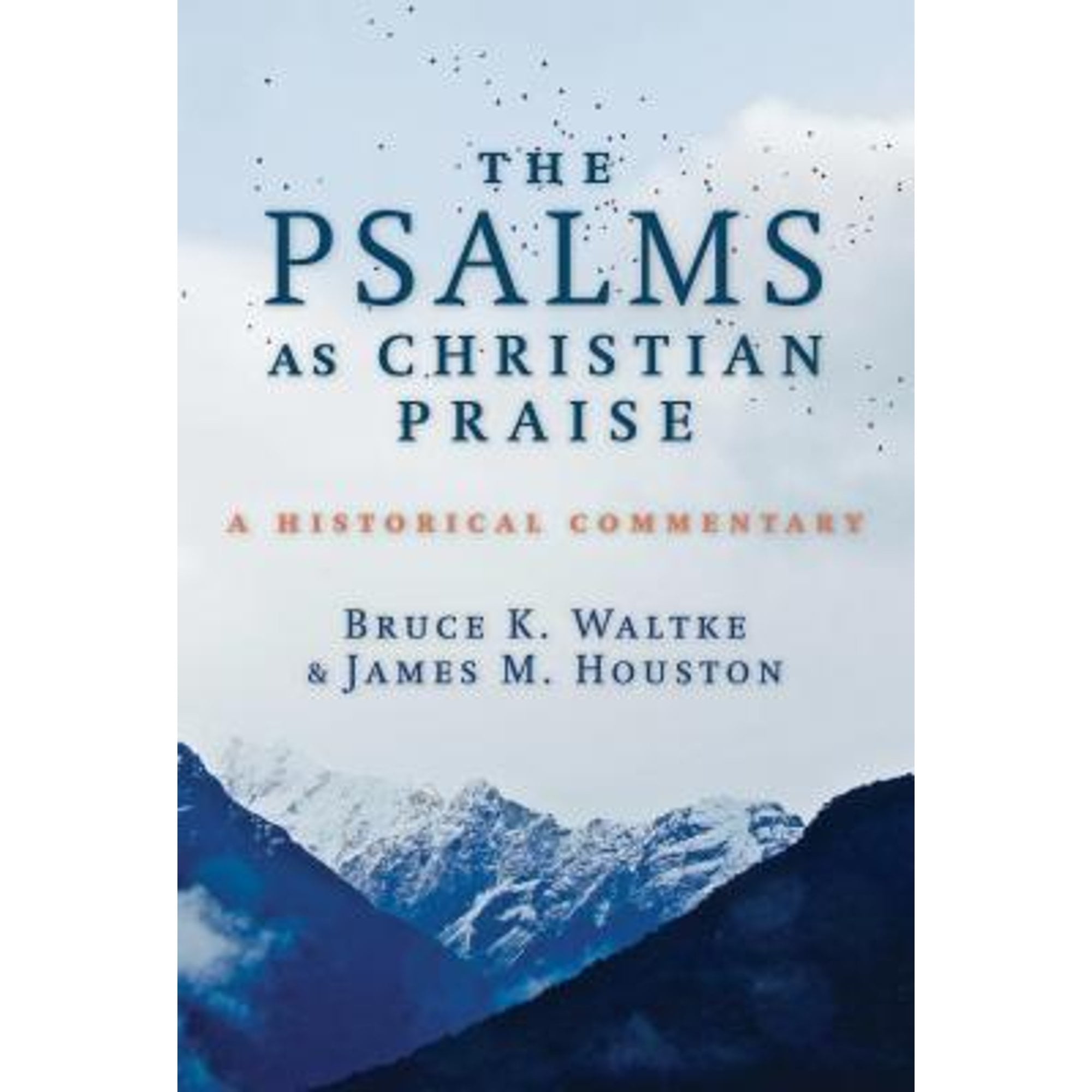 The Psalms as Christian Praise: A Historical Commentary (Paperback) by ...