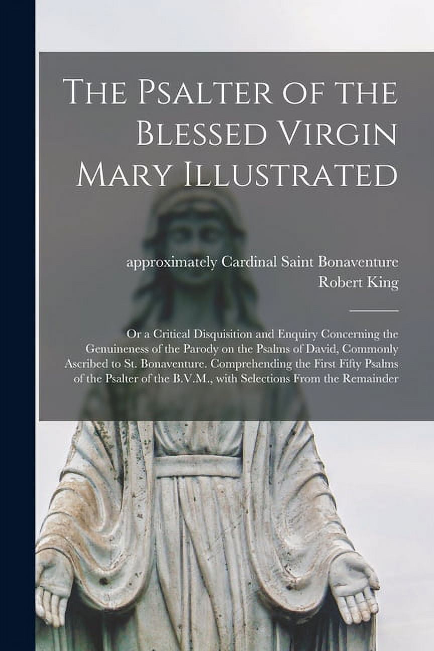 The Psalter of the Blessed Virgin Mary Illustrated (Paperback) - Walmart Business Supplies