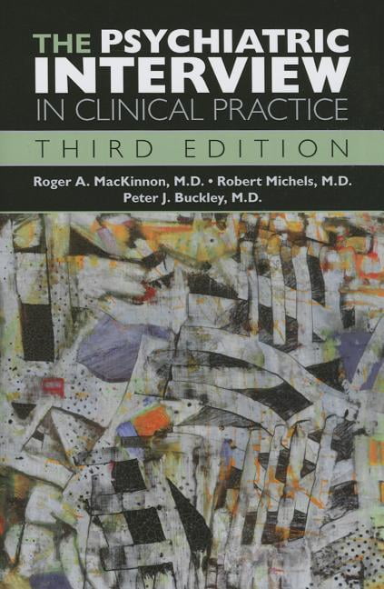 The Psychiatric Interview in Clinical Practice (Hardcover) - Walmart.com
