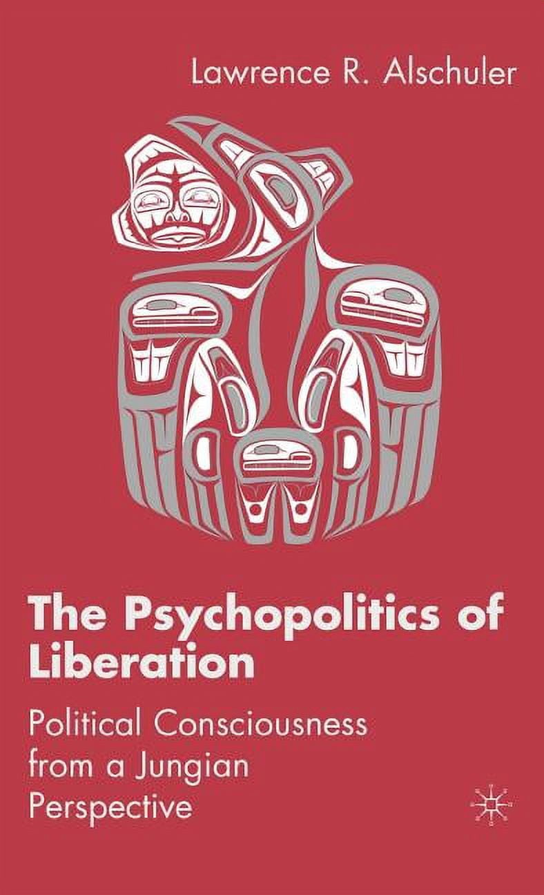 The Psychopolitics of Liberation (Hardcover) - Walmart.com