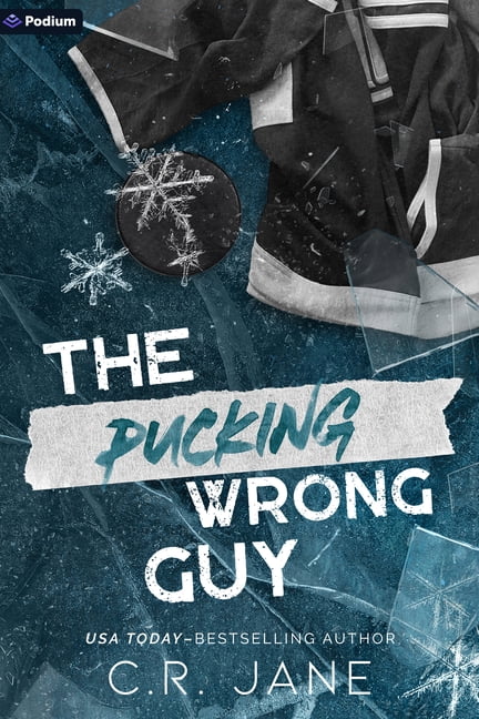 The Pucking Wrong The Pucking Wrong Guy: A Hockey Romance, Book 2 ...