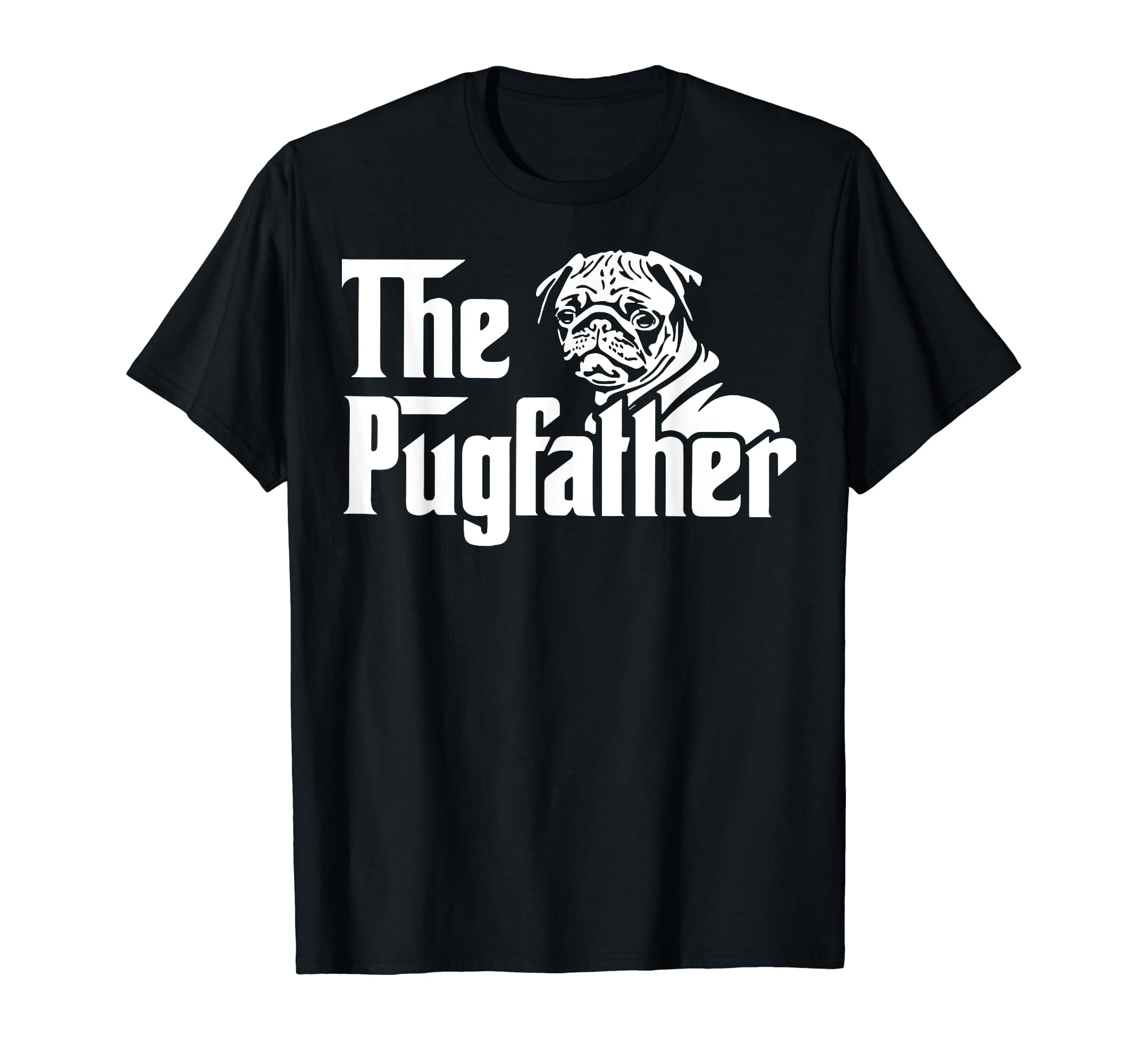 The Pugfather Shirt Pug Dad Father's Day Gift Pug Lovers - Walmart.com