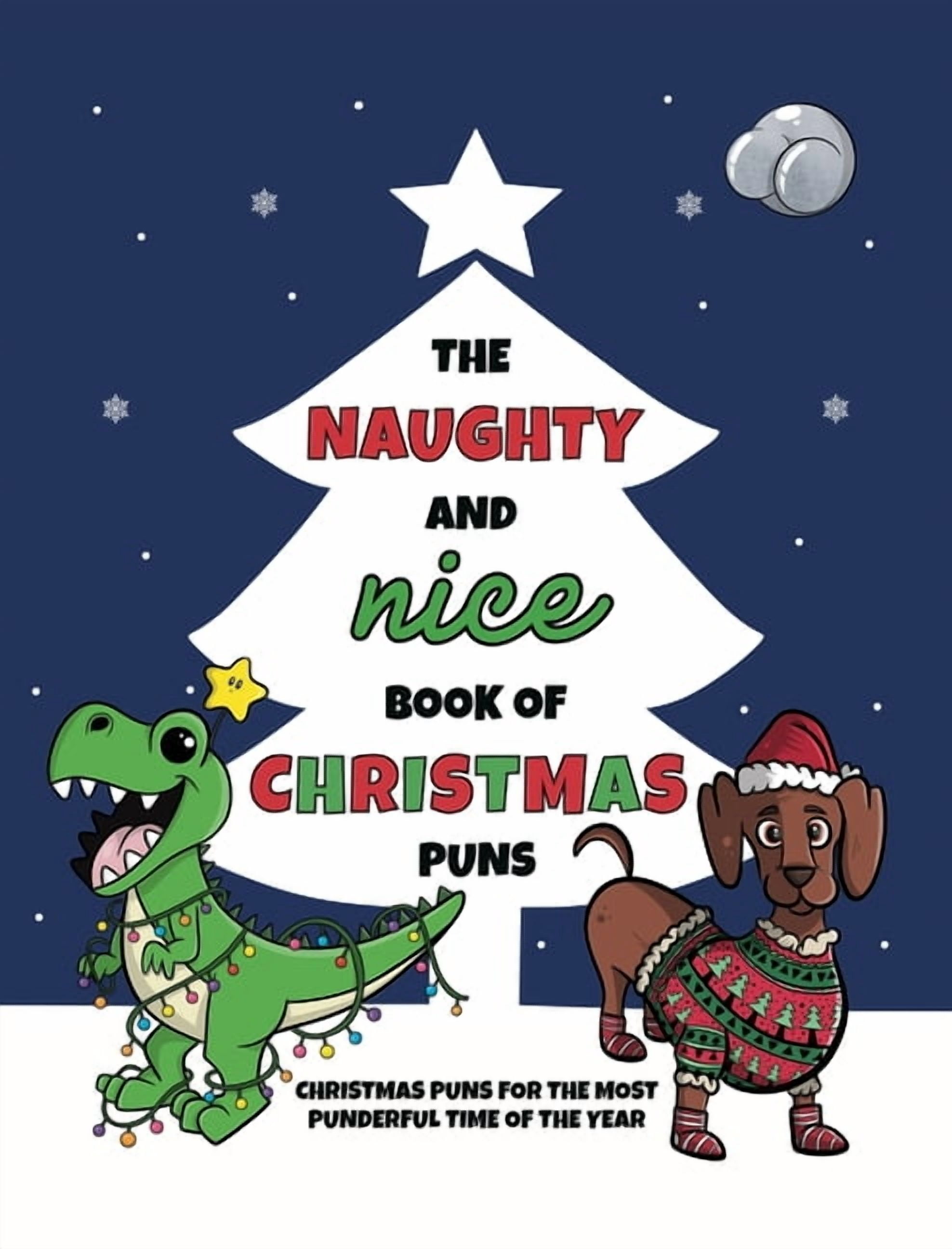 The Punny Book Collection The Naughty and Nice Book of Christmas Puns ...