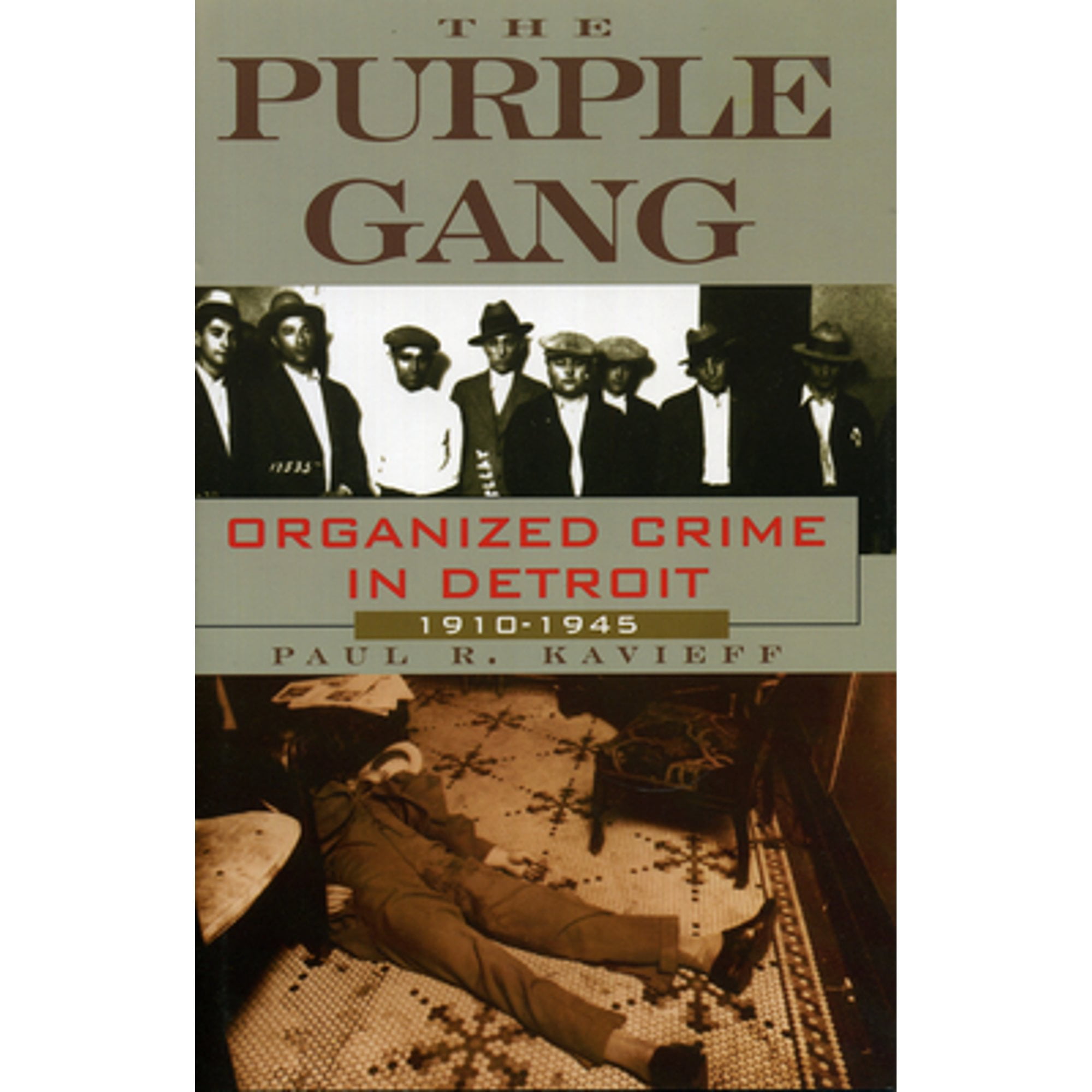 Pre-Owned The Purple Gang: Organized Crime in Detroit 1910-1945 ...