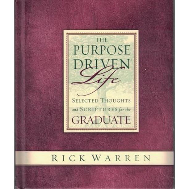 Pre-Owned The Purpose Driven Life Selected Thoughts and Scriptures for the Graduate (Hardcover ...