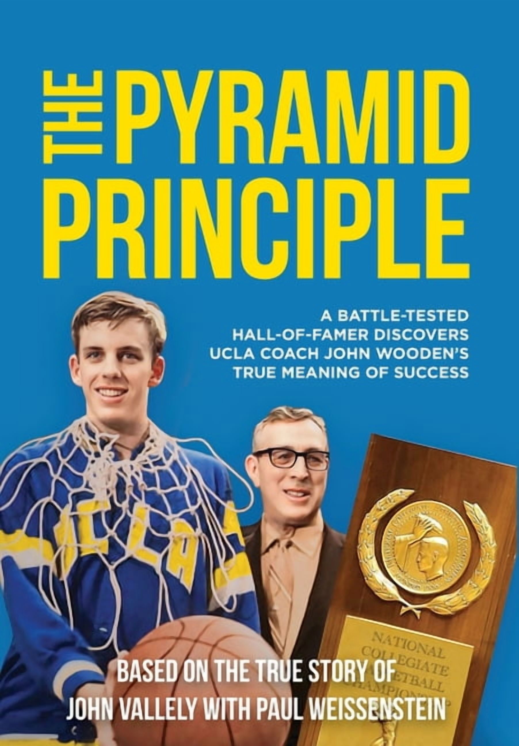 The Pyramid Principle: A Battle-Tested Hall-of-Famer Discovers UCLA ...
