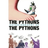 The Pythons' Autobiography By The Pythons (Paperback) - Walmart.com