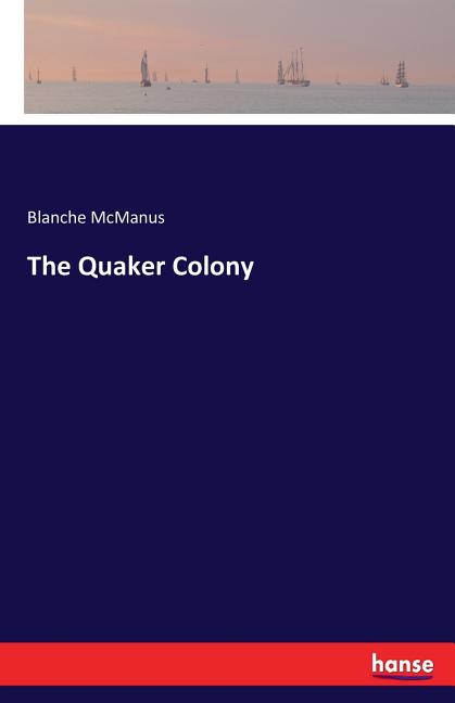 Quaker Colony