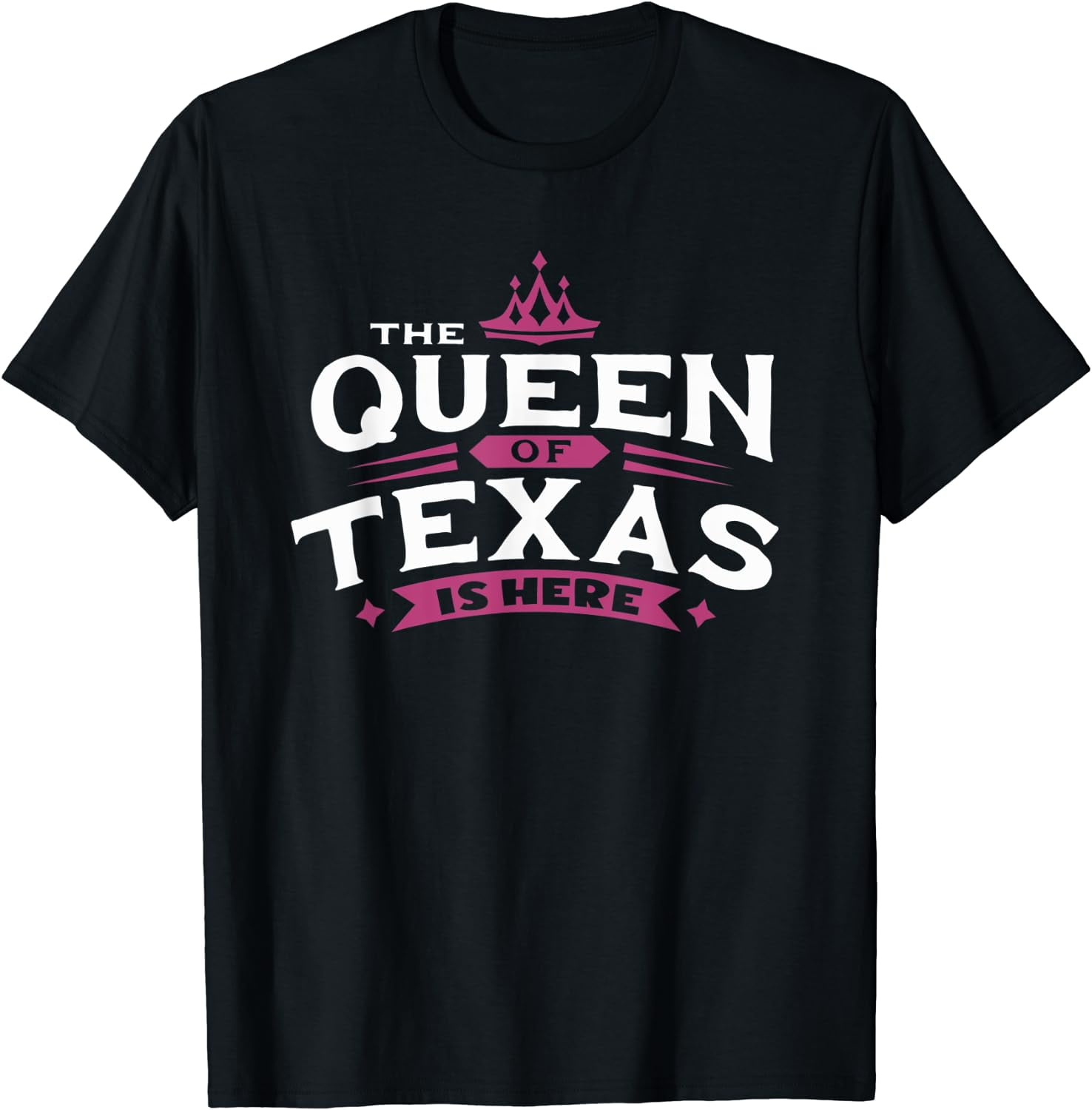 The Queen Of Texas Is Here T-Shirt Black - Walmart.com