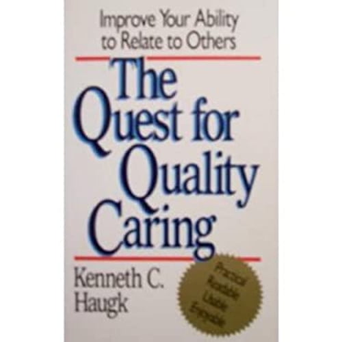 Pre-Owned The Quest for Quality Caring: Improve Your Ability to Relate ...