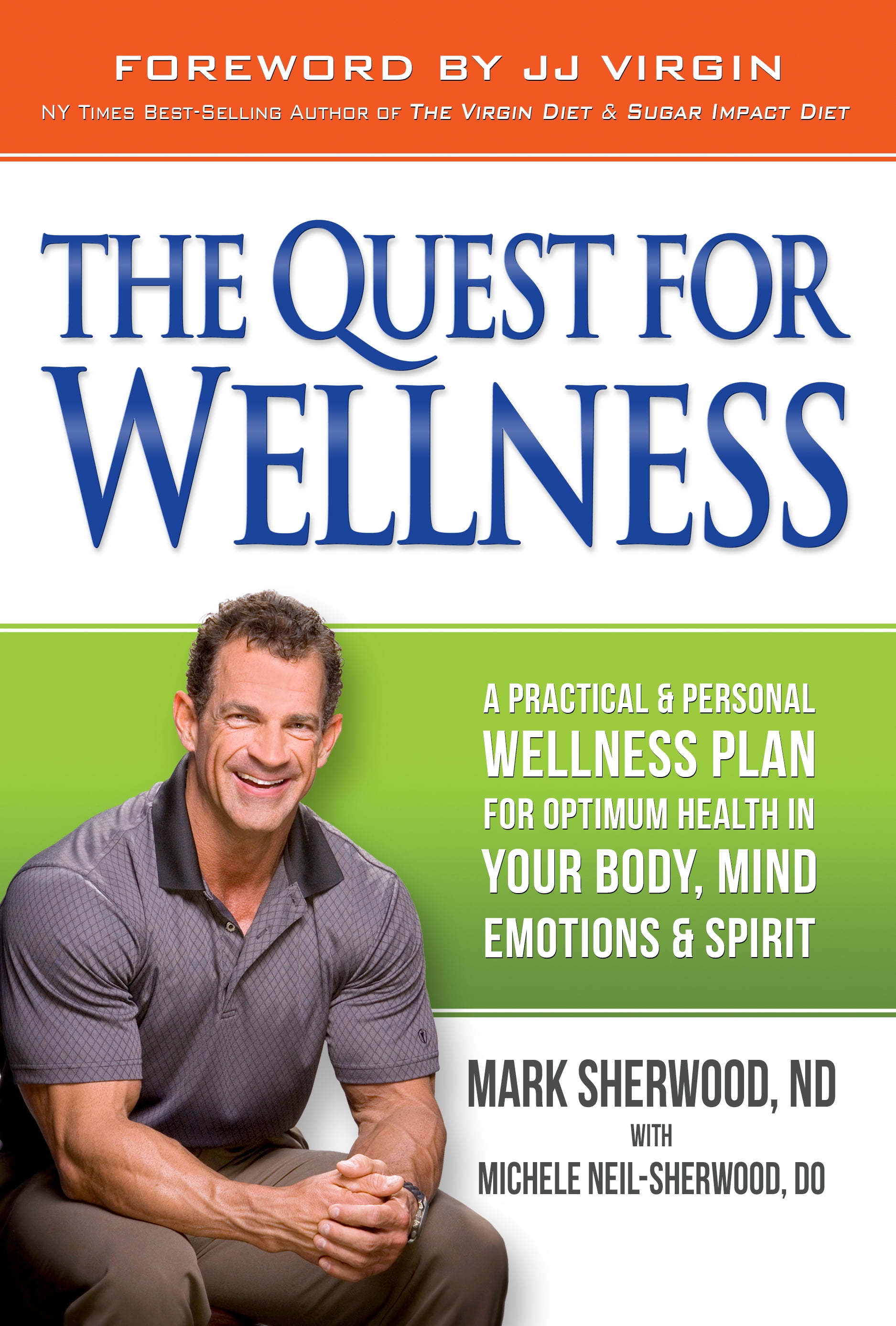 The Quest for Wellness: A Practical and Personal Wellness Plan for ...