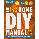 The Quick & Easy Home DIY Manual: 324 Tips : | Easy Instructions | Save ...