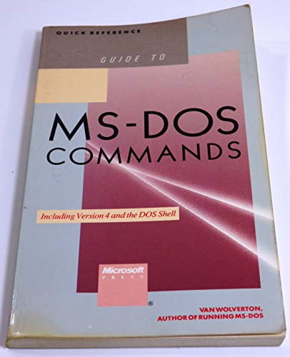 Pre-Owned Guide to MS-DOS Commands: Including Version 4 and the DOS Shell (Paperback) 1556151969 ...