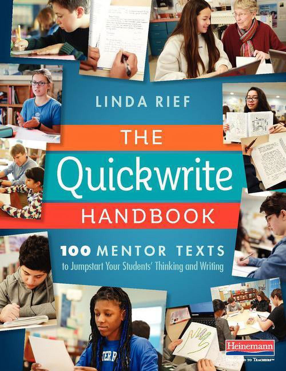The Quickwrite Handbook: 100 Mentor Texts to Jumpstart Your Students ...
