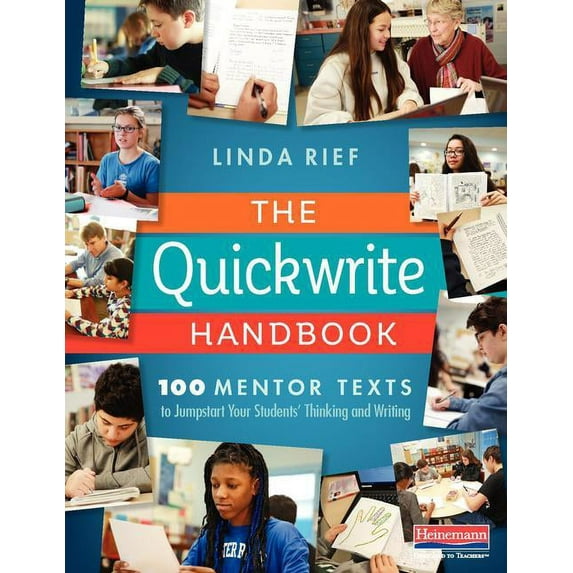 The Quickwrite Handbook: 100 Mentor Texts to Jumpstart Your Students ...