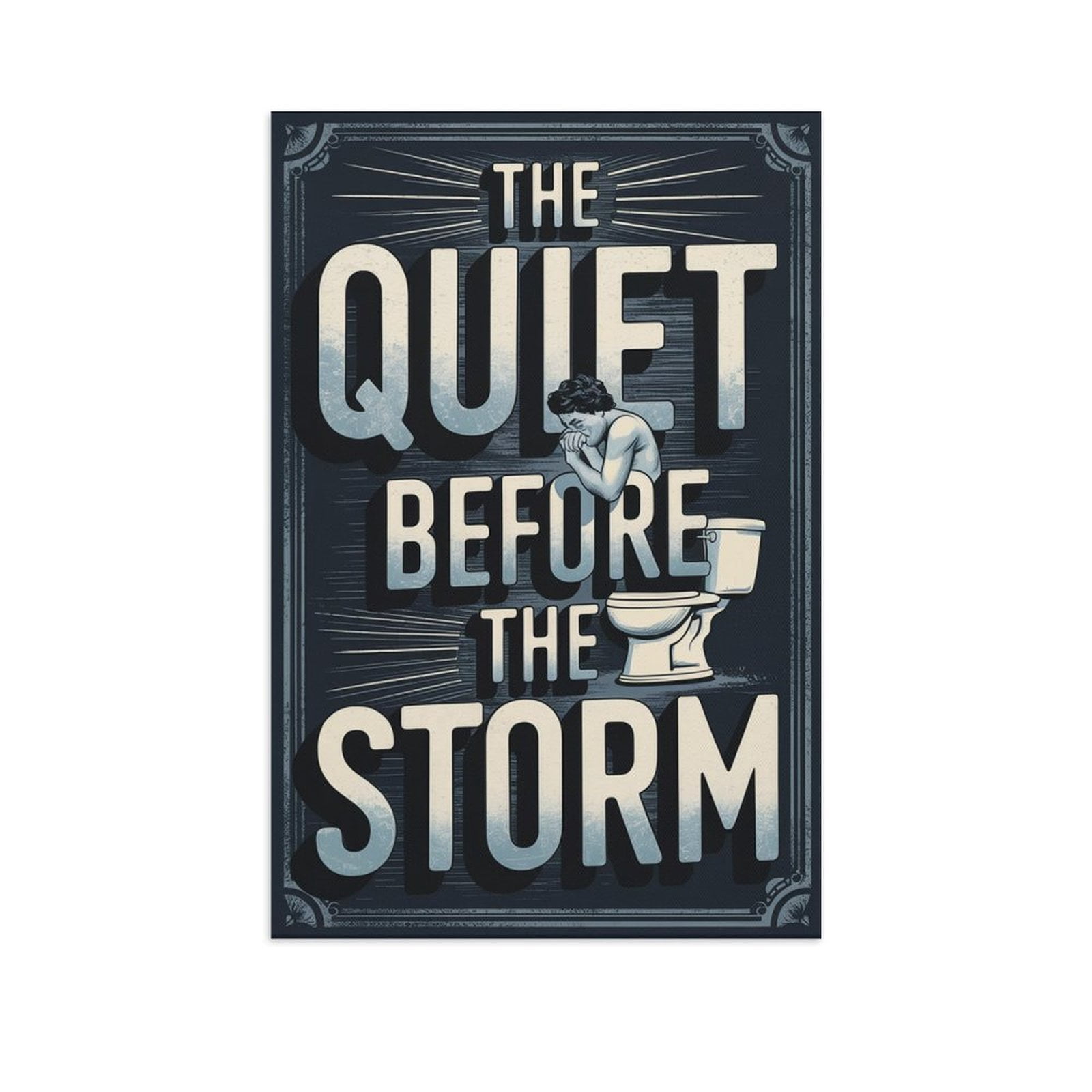 The Quiet Before The Storm Retro Bathroom Poster Nervous Person Sitting ...