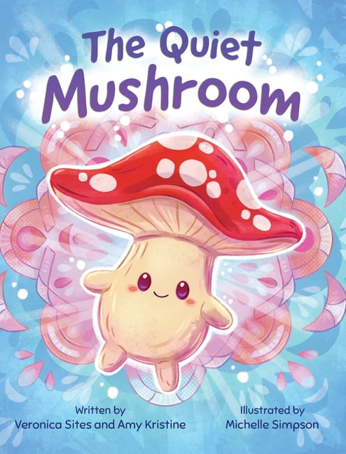 The Quiet Mushroom, (Hardcover) - Walmart.com