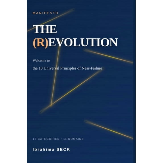 The (R)Evolution: The 10 Universal Principles Of Near-Failure ...