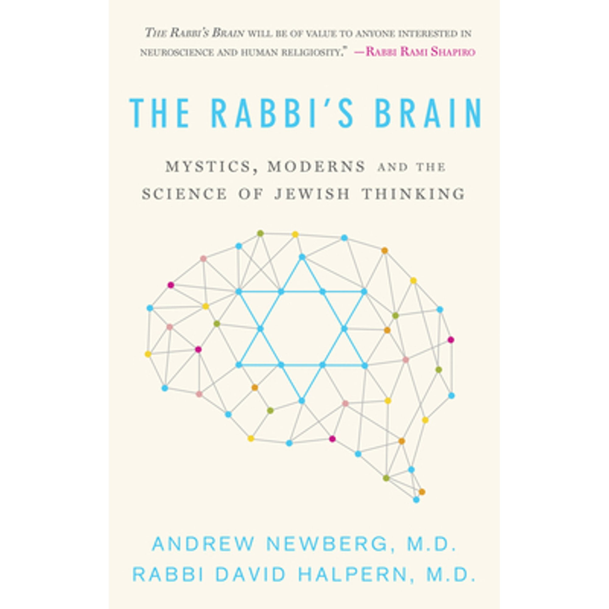 Pre-Owned The Rabbi's Brain: Mystics, Moderns and the Science of Jewish ...