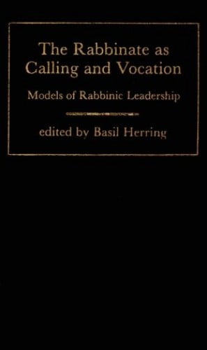 Pre-Owned The Rabbinate as Calling and Vocation: Models of Rabbinic ...