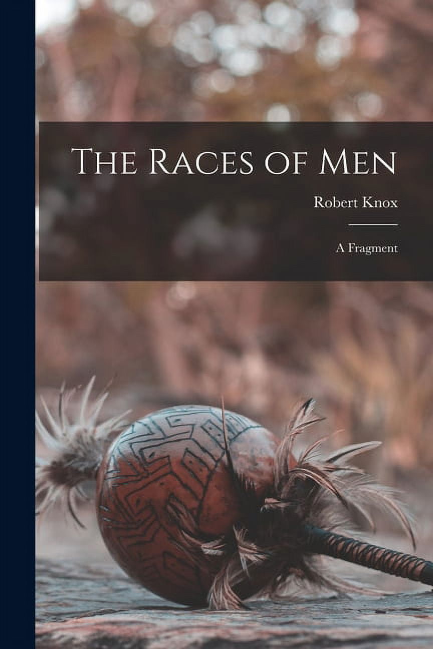 The Races of Men : a Fragment - Walmart.com
