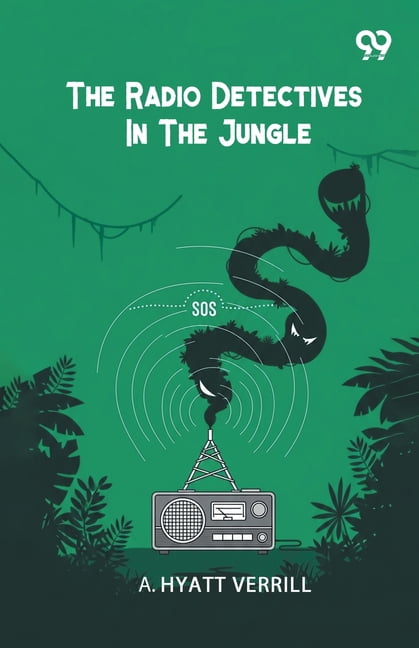 The Radio Detectives In The Jungle, (Paperback) - Walmart.com