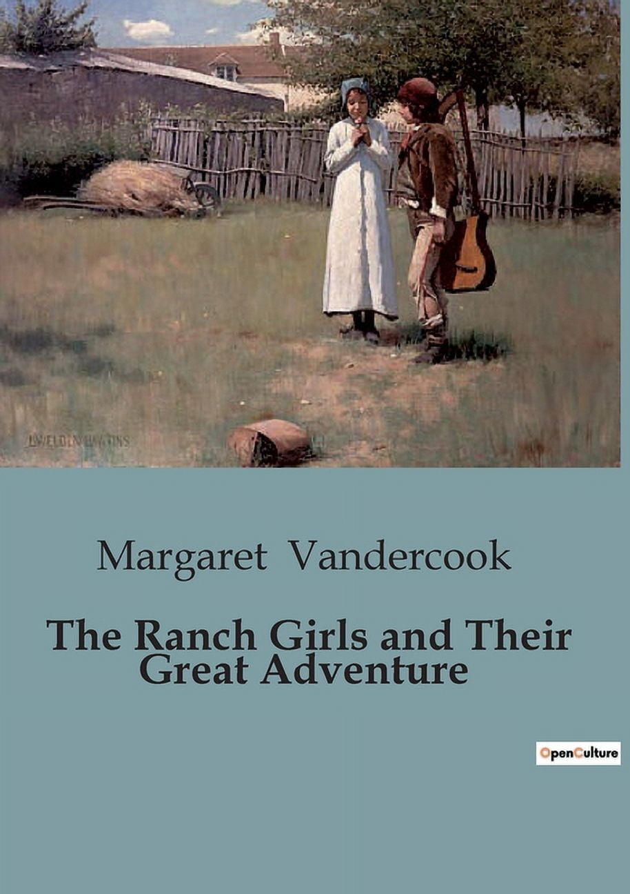 The Ranch Girls and Their Great Adventure (Paperback) - Walmart.com